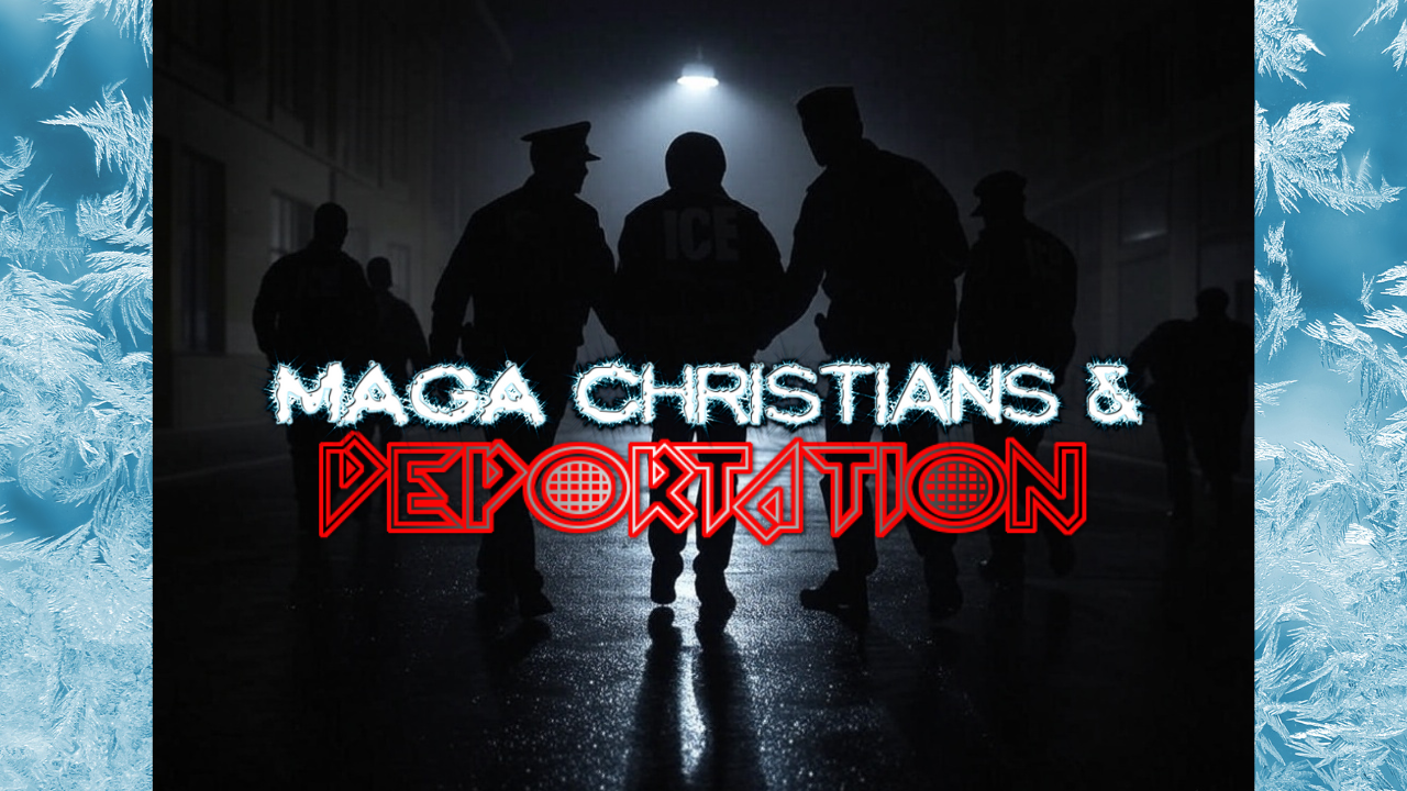 The MAGA Christian And The Deportation Debate - Patriots Under God
